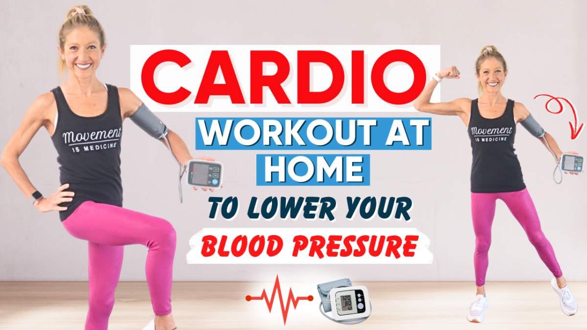 Cardio Workout At Home to Lower Blood Pressure (Low Impact!) - Caroline ...
